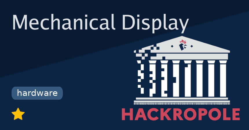 Mechanical Display - Hackropole